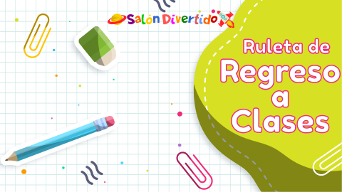Ruleta de Regreso a Clases - Salón Divertido