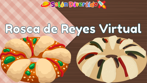 Rosca de Reyes Virtual - Salón Divertido